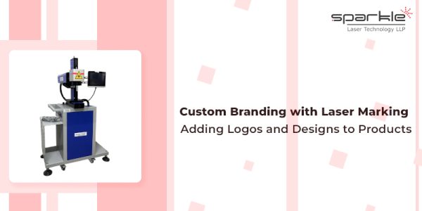 Custom Branding with Laser Marking: Adding Logos and Designs to ...